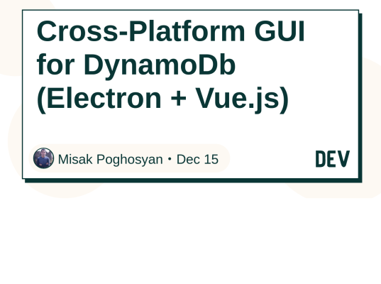 Cross Platform Gui For Dynamodb Electron Vue Js Dev Community
